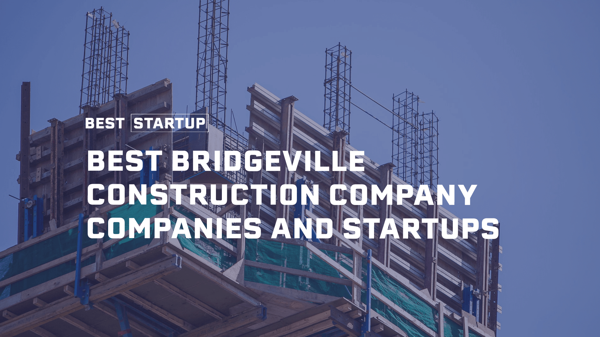 Building the Future: The Construction Giants of Bridgeville, PA - Best ...