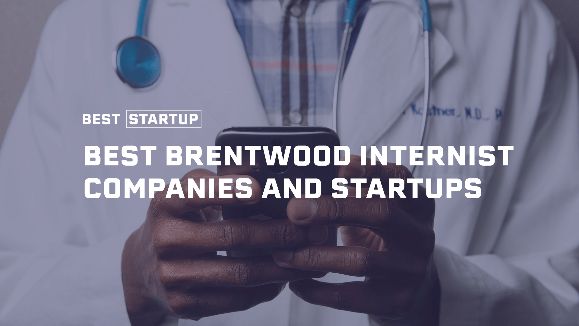 Brentwood's Finest: A Glimpse into Leading Internist Practices - Best ...