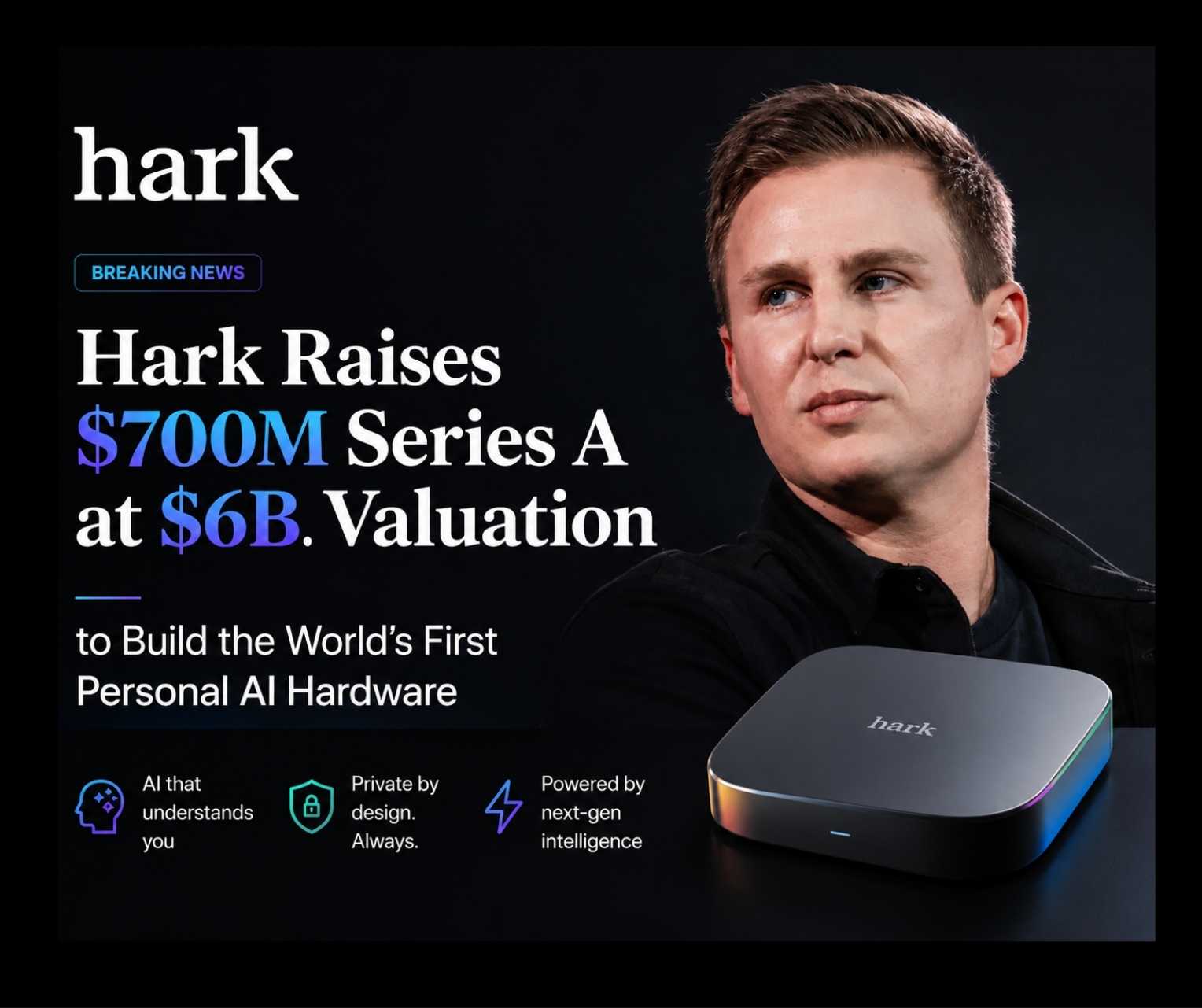 Hark Raises $700M Series A to Build Personal AI Hardware